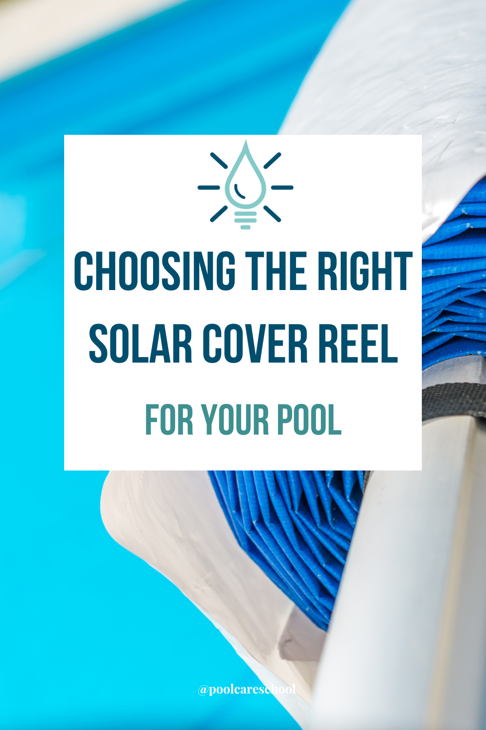 Choosing the Right Solar Cover Reel for Your Swimming Pool