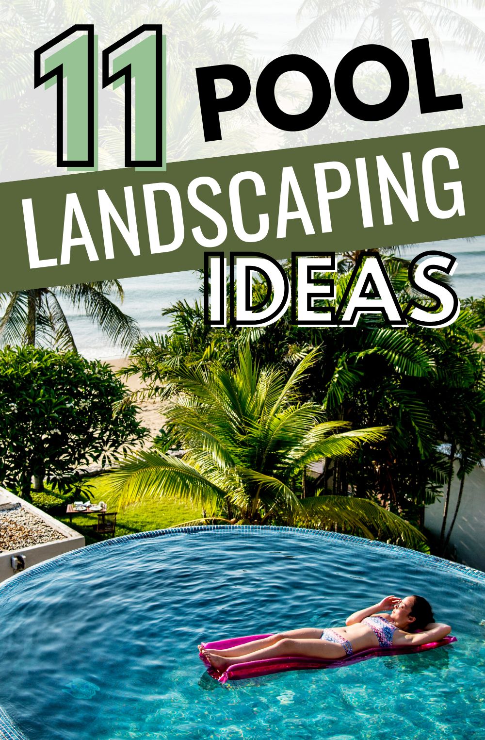 11 Beautiful Pool Landscaping Ideas - Pool Care School