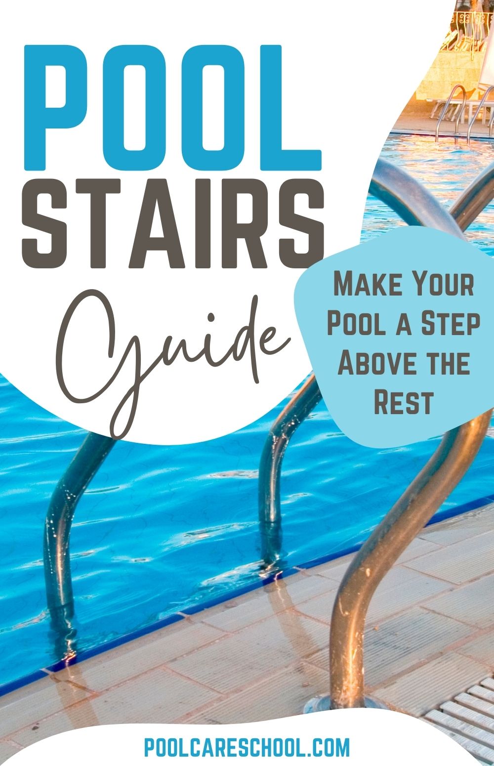 Pool Stairs: Make Your Pool a Step Above the Rest